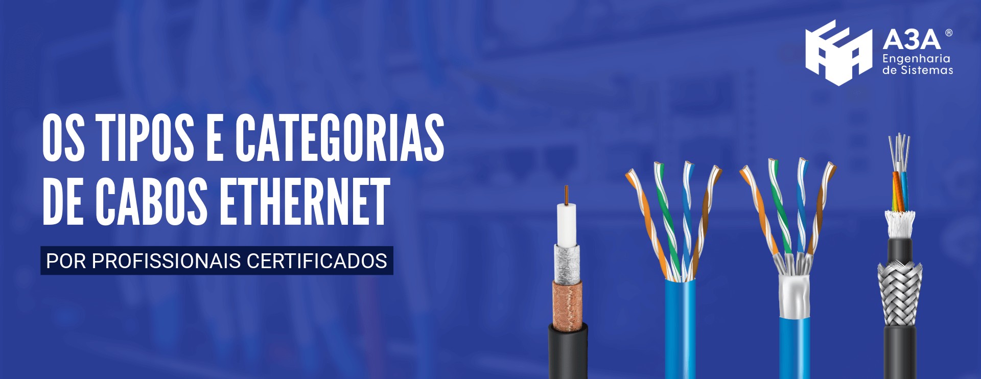 Tipos e Categorias de Cabos de Rede