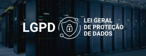 Principais definições da Lei Geral de Proteção de Dados (LGPD)