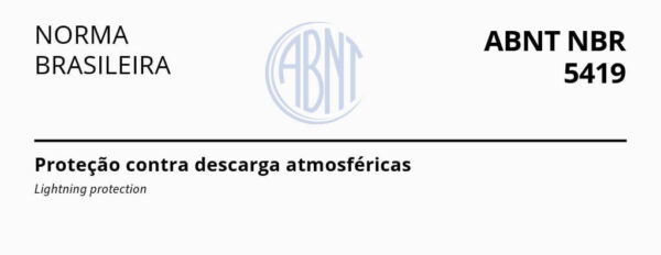 NBR 5419 - Proteção contra Descargas Atmosféricas